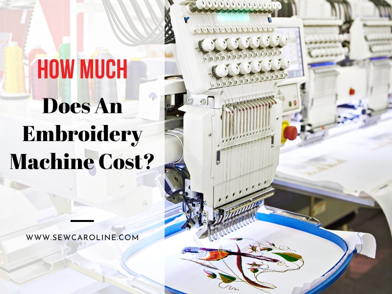 How Much Does an Embroidery Machine Cost?